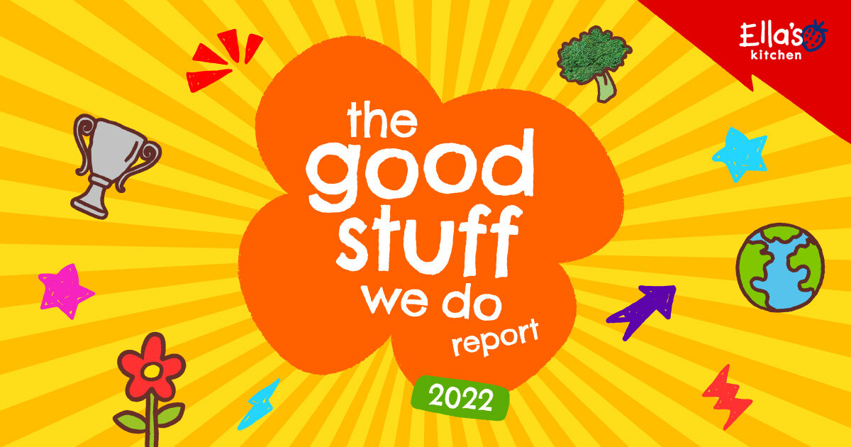 Good Stuff We Do | Sustainability Report | Ella's Kitchen